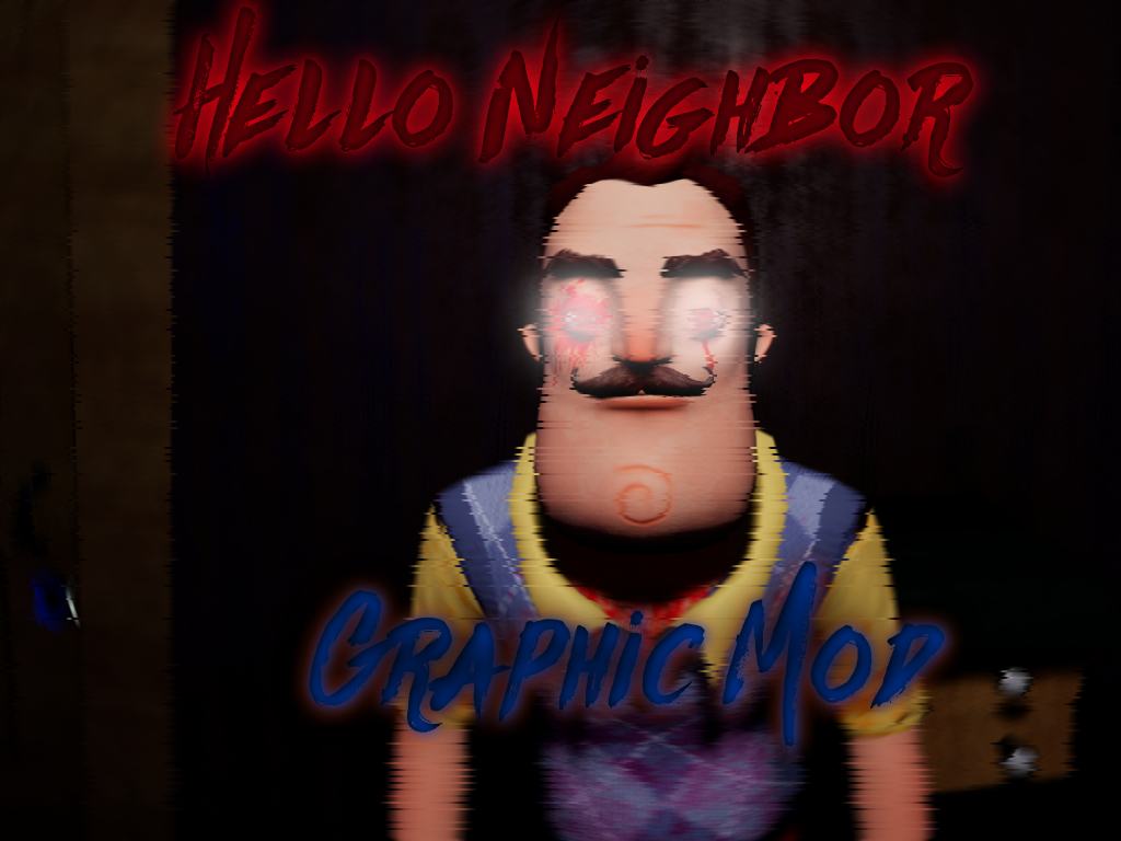 Creepy/Better Graphic Hello Neighbor Mod - Mod DB Creepy/Better Graphic Hello Neighbor Mod - Mod DB
