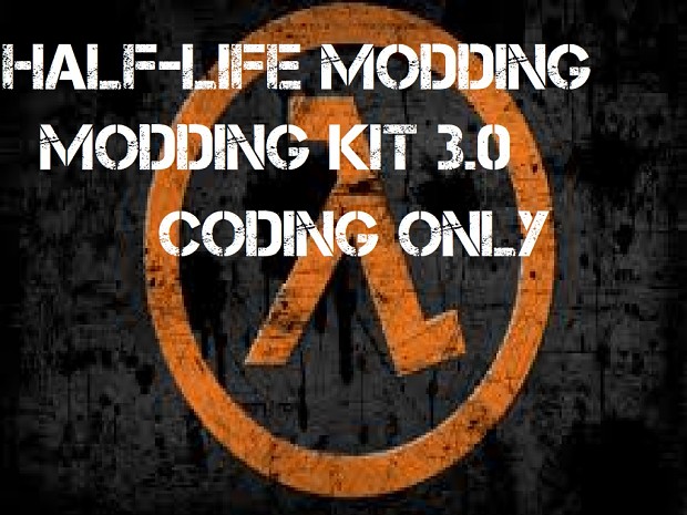 Half-Life Modding Kit 3.0 Coding Only file - ModDB