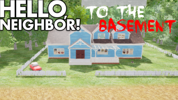 ToTheBasement file - ToTheBasement! mod for Hello Neighbor - ModDB