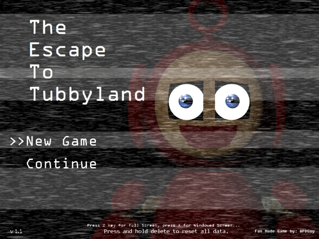 The Escape To Tubbyland (Windows Version) file - ModDB