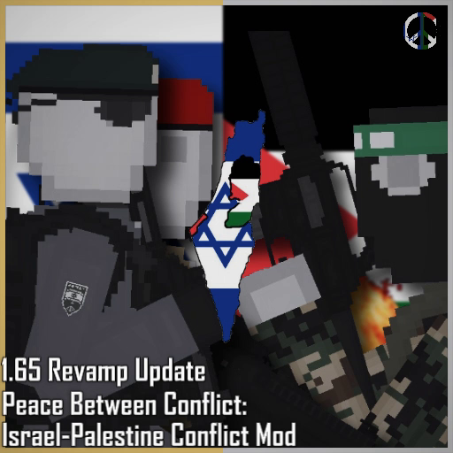 (1.6.5 Revamp Update) Peace Between Conflict: Israel-Palestine Conflict ...