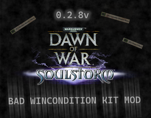 Bad Wincondition Kit Mod - 0.2.8v file - ModDB