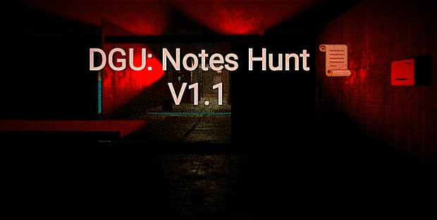 DGU: Notes Hunt V1.1 file - DGU (Detective Game Ultimate) - ModDB