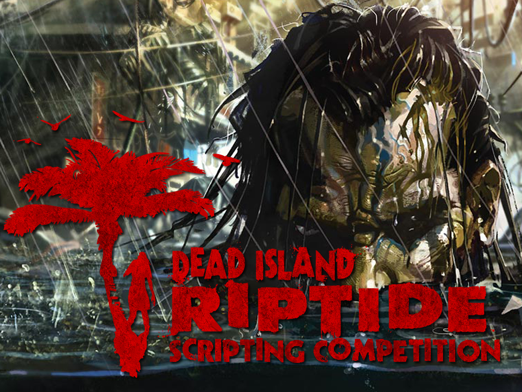 Dead Island Riptide Scripting Competition news - ModDB