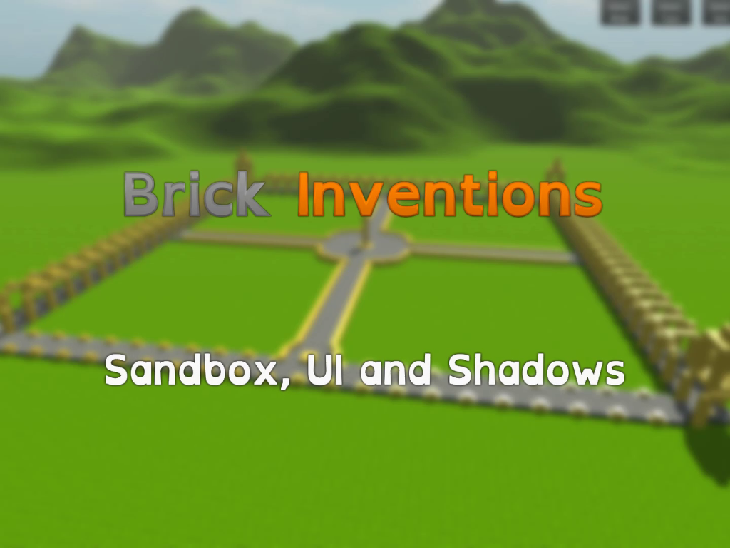 Brick Inventions: Sandbox, UI & Shadows news - ModDB