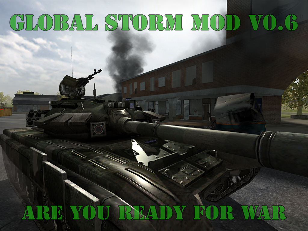 Global Storm mod v0.6 news - ModDB