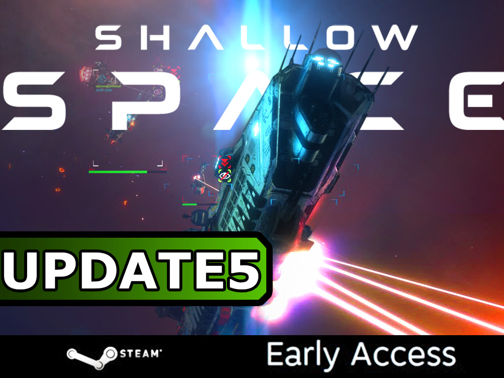 Shallow Space - EARLY ACCESS: Update 5 news - ModDB