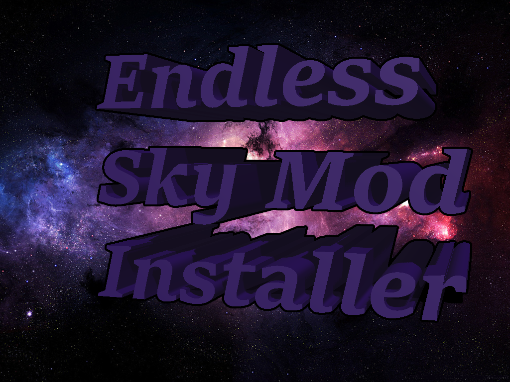 How-To tutorial - Endless Sky Mod Installer { Early Access } for ...