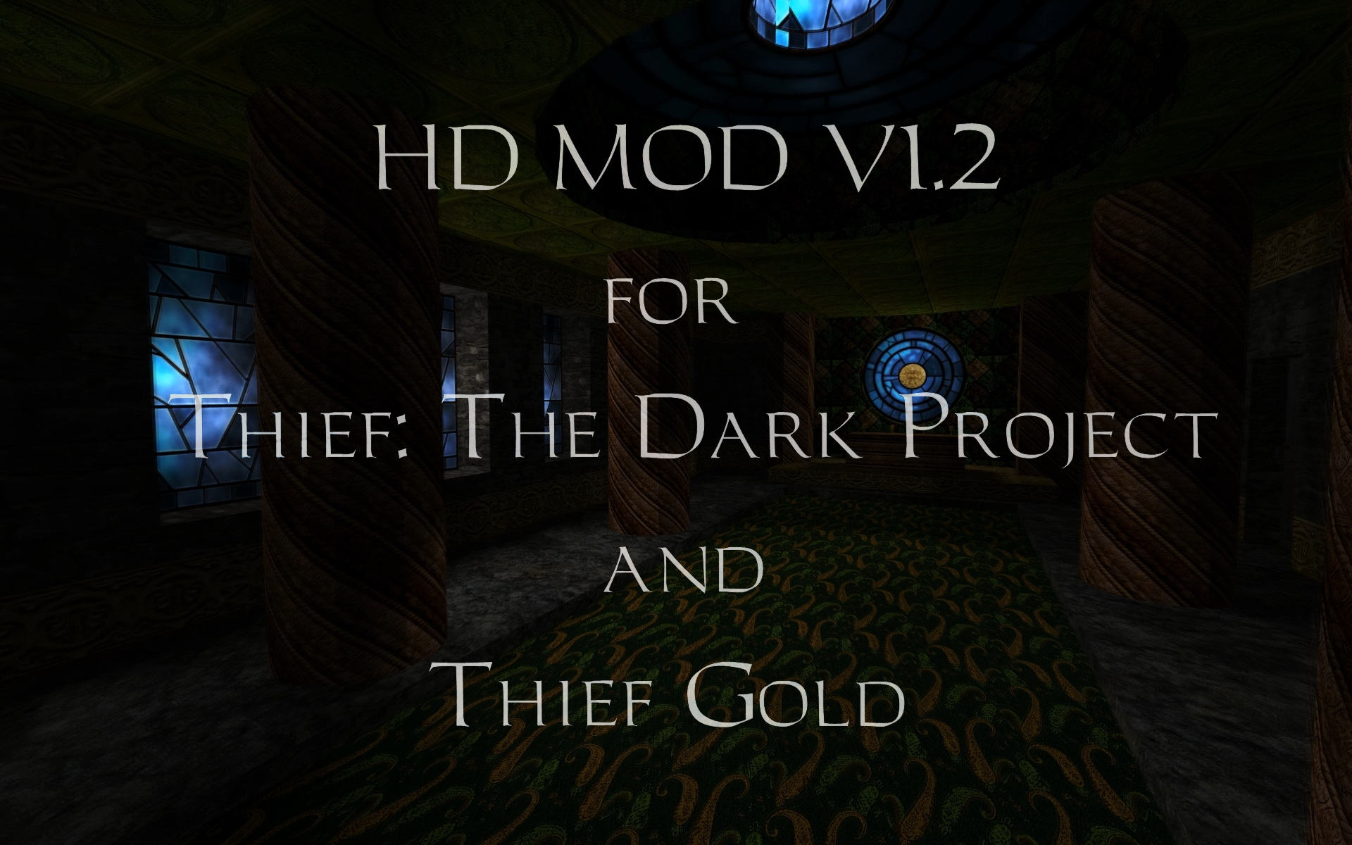 Thief 1 HD Mod v1.2 is out! news - ModDB