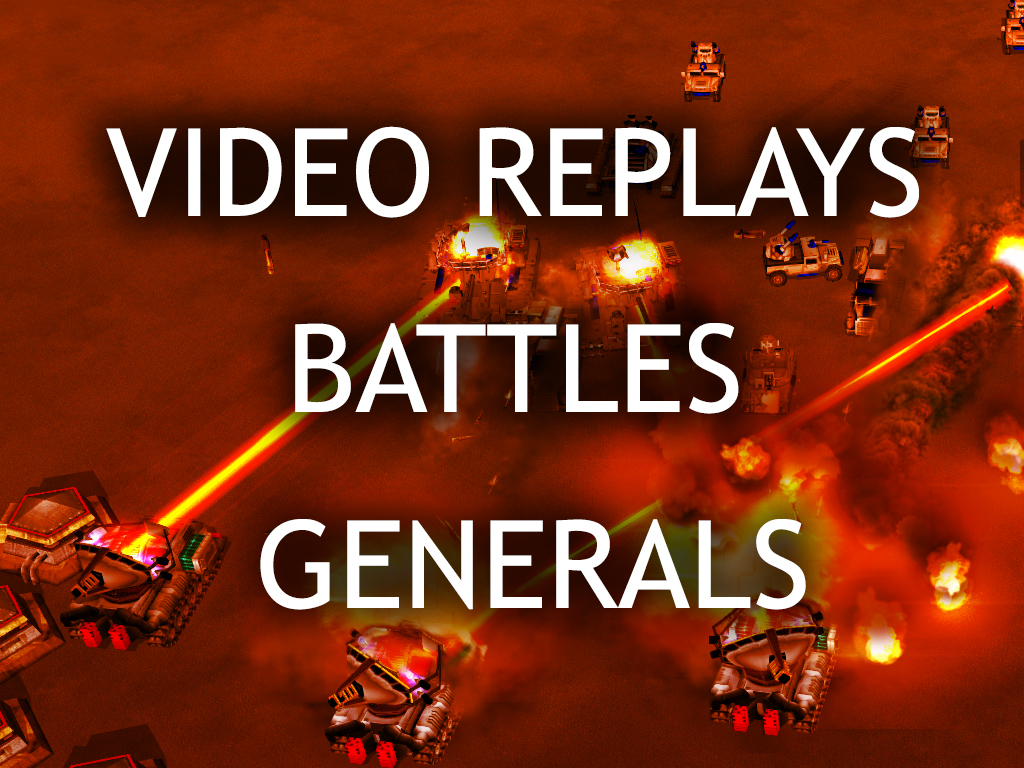 Video replays battles generals feature - ModDB