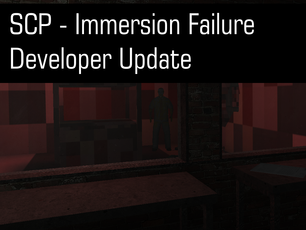 Immersion Failure Developer Update news - ModDB