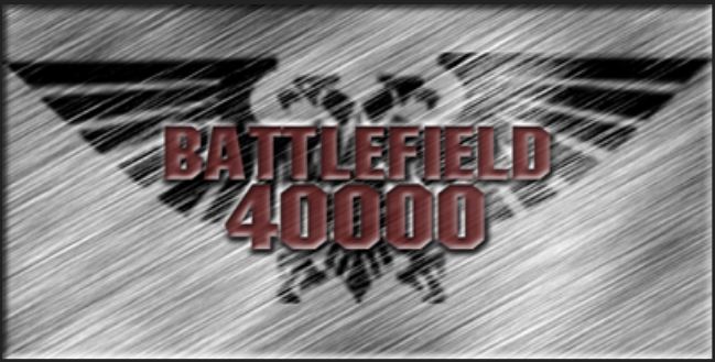 BF40K Development to be taken over by Nations At War Mod team news ...