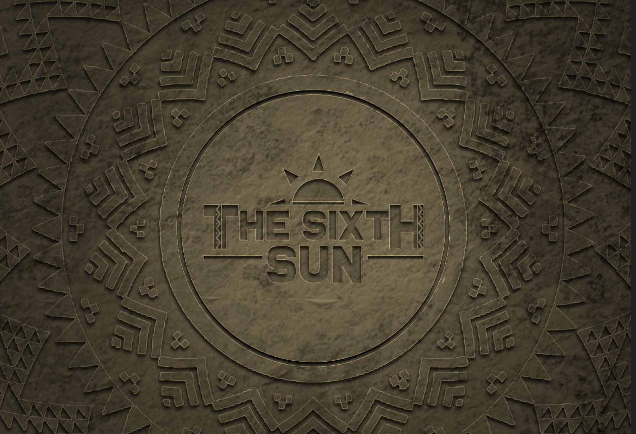 The Sixth Sun: The Artistic Vision - Flyer news - ModDB