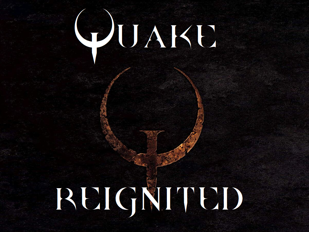 Quake Reignited v1.1 is now live! news - ModDB