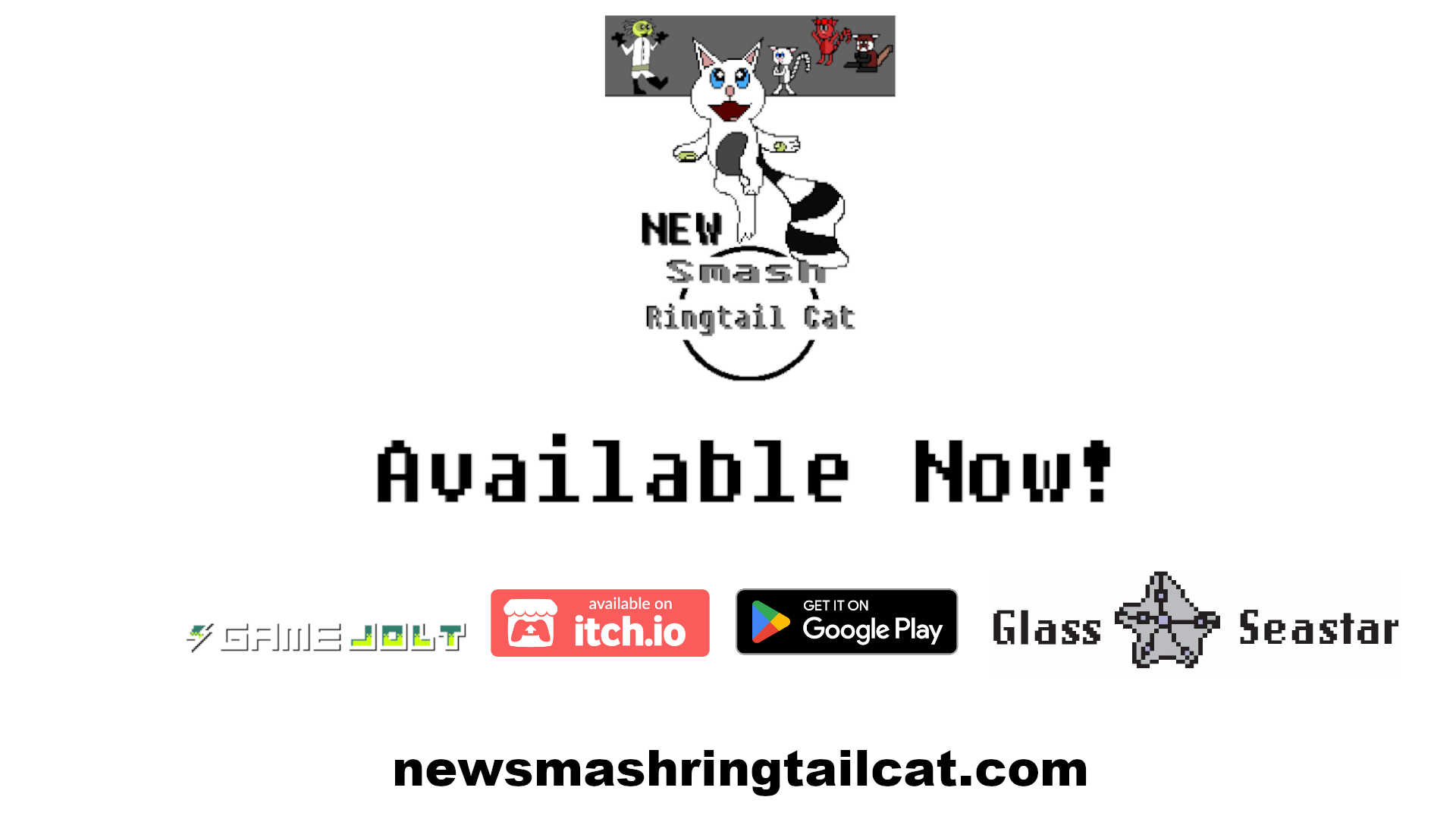 Available now on itch.io and Google Play! news - NEW Smash Ringtail Cat ...