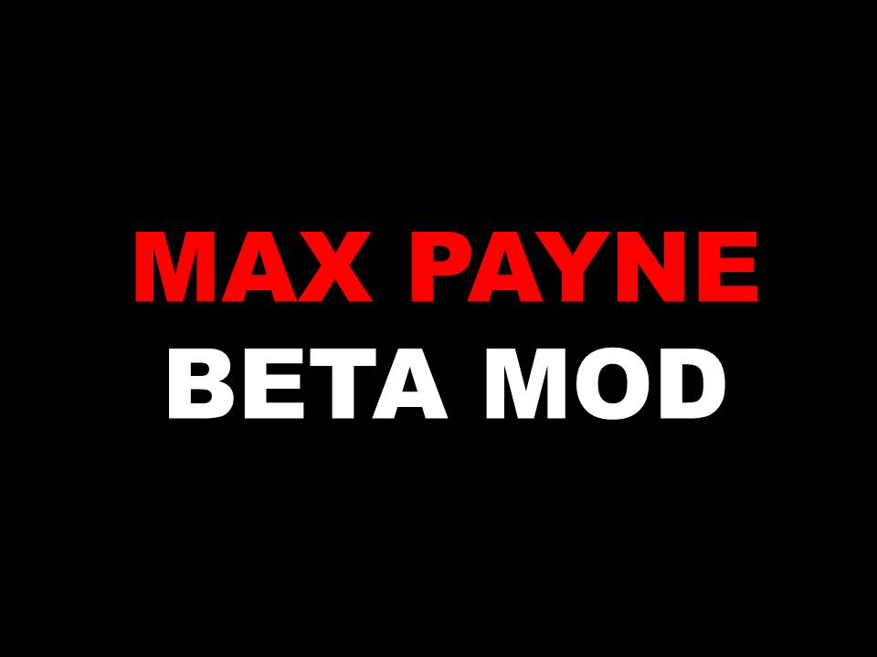 Updating the cut level news - Max Payne Beta mod for Max Payne - ModDB