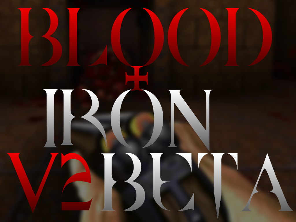 Blood + Iron V2 Beta Test Available NOW news - ModDB