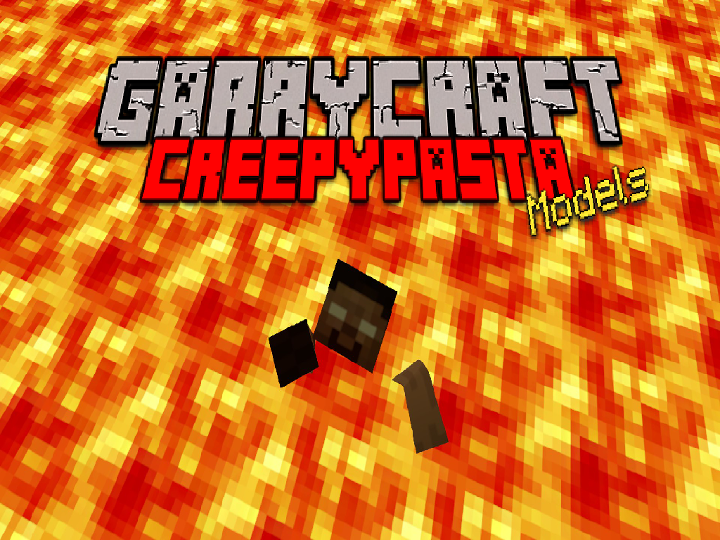 [GarryCraft] Creepypasta Models addon - Garry's Mod - ModDB
