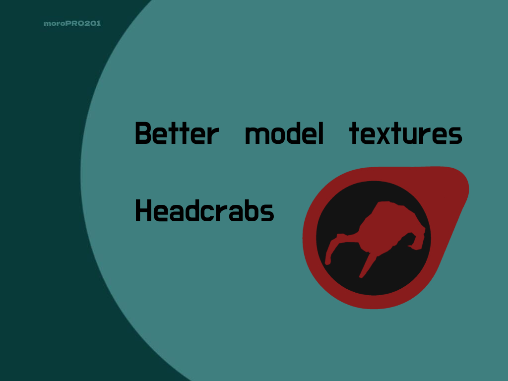 Better Model Textures: Headcrabs addon - Half-Life 2 - ModDB