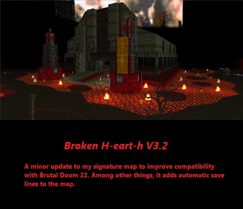 Broken H-eart-h V3.2 addon - Brutal Doom mod for Doom - ModDB