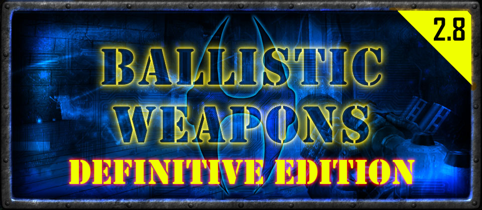 Ballistic Weapons Definitive Edition V2.8 file - ModDB