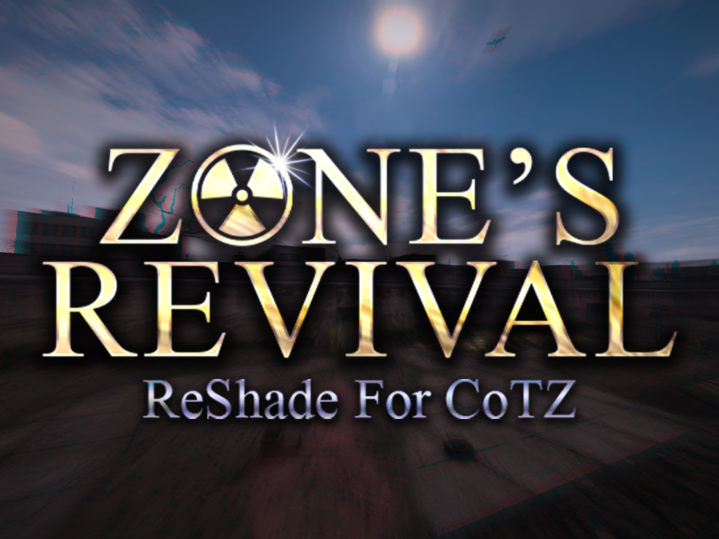 Zone's Revival ReShade by Vityaz addon - ModDB