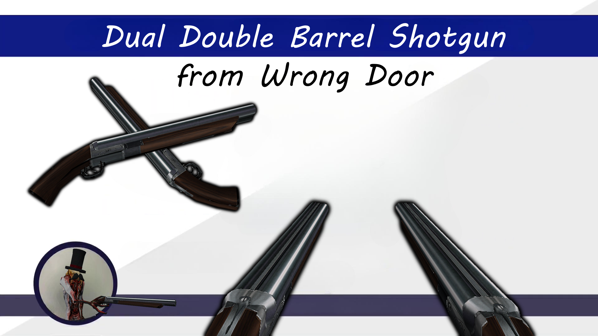 Dual Double Barrel Shotgun from Wrong Door addon - ModDB
