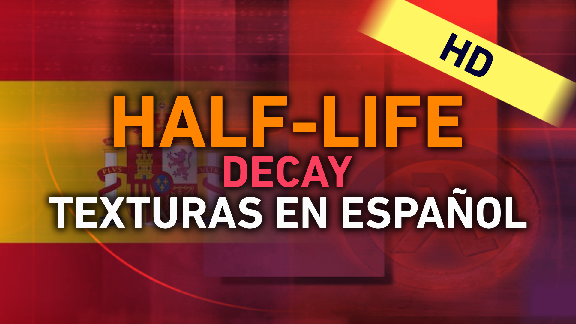 Half-Life Decay: texturas en español Versión HD file - ModDB
