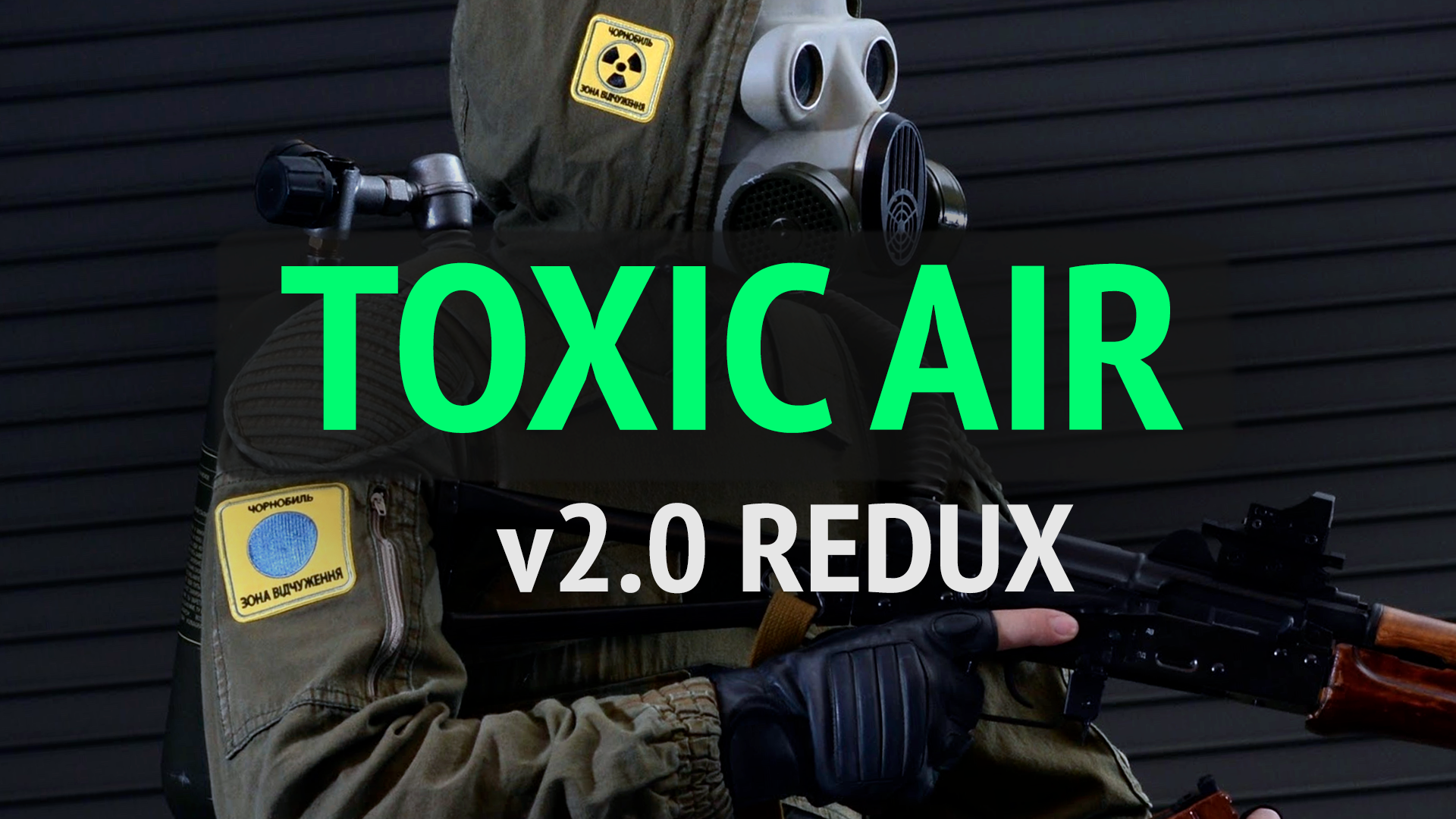 Toxic Air v2.0 REDUX addon - S.T.A.L.K.E.R. Anomaly mod for S.T.A.L.K.E ...