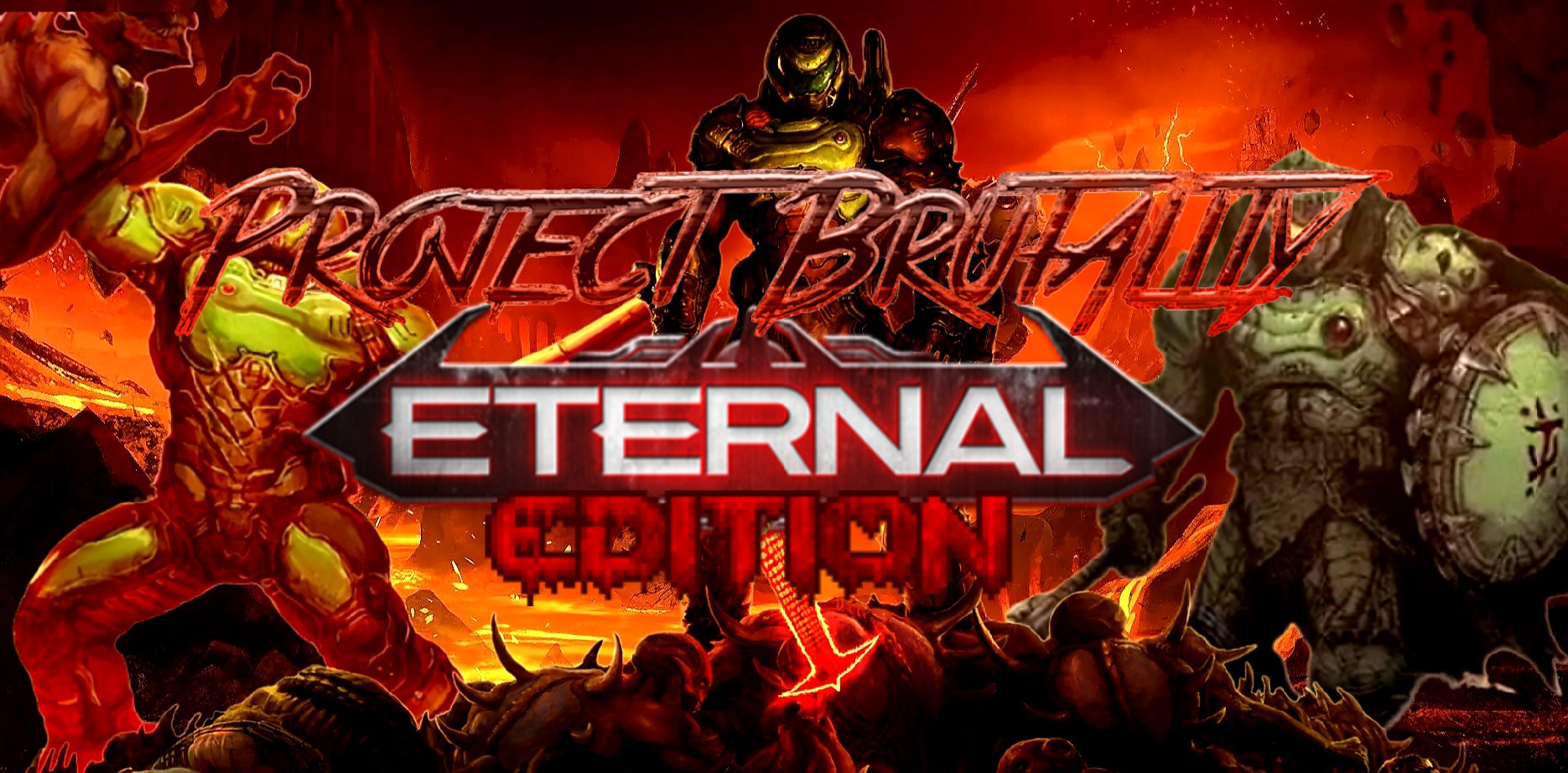 Project Brutality Eternal Edition file - ModDB