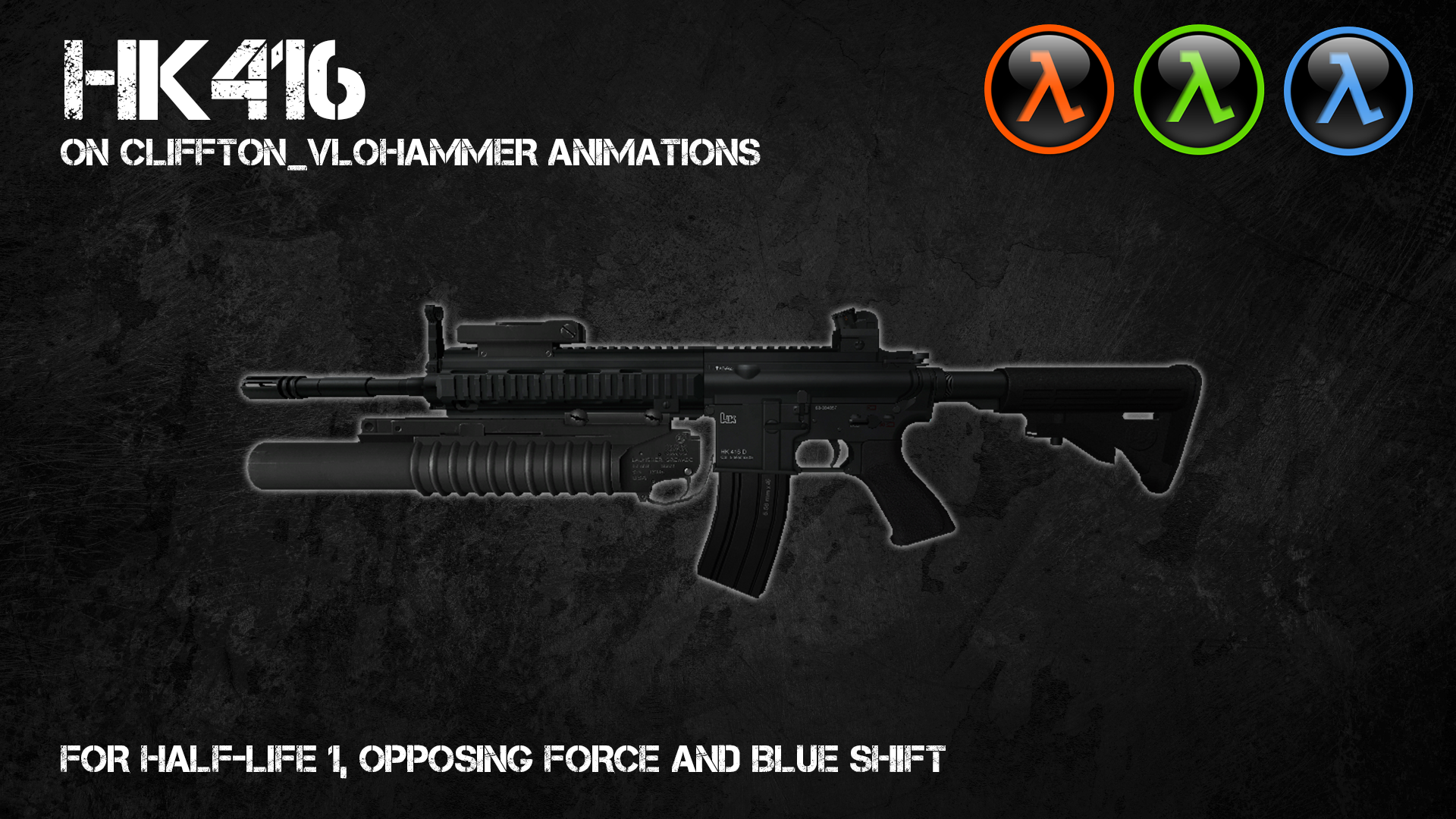 HK416 on Cliffton_Vlodhammer's Animations addon - Half-Life - ModDB