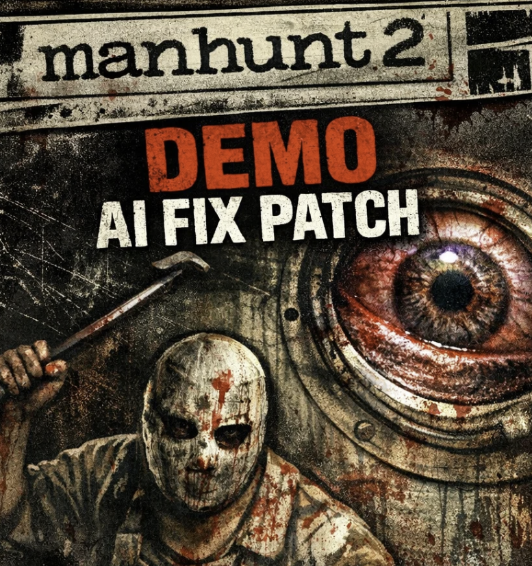 Manhunt 2 Demo AI Fix file - ModDB
