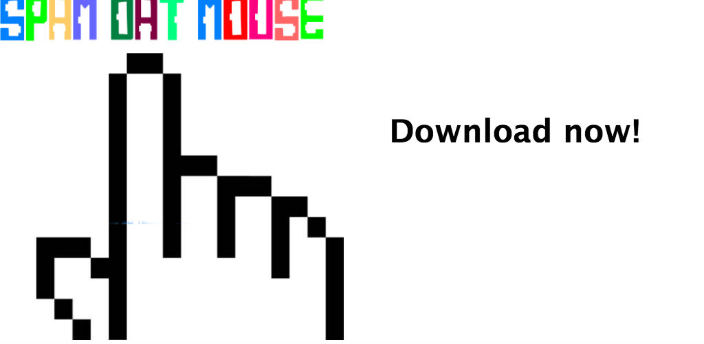 Spam Dat Mouse - Linux version! file - ModDB