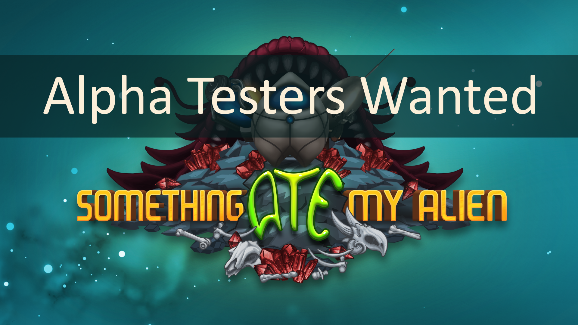 Alpha Testers Wanted image - Something Ate My Alien - ModDB