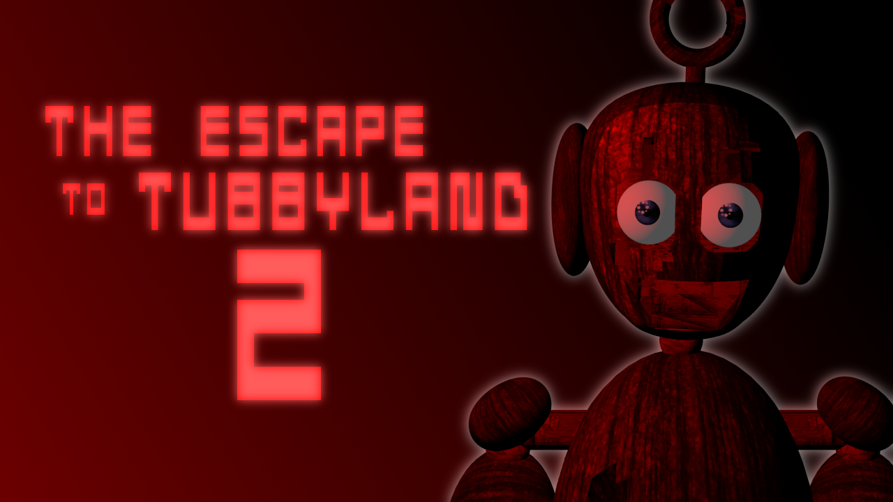 The Escape To Tubbyland 2 Windows game - ModDB