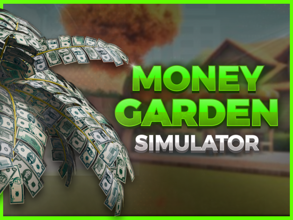 Money Garden Simulator Windows game - ModDB