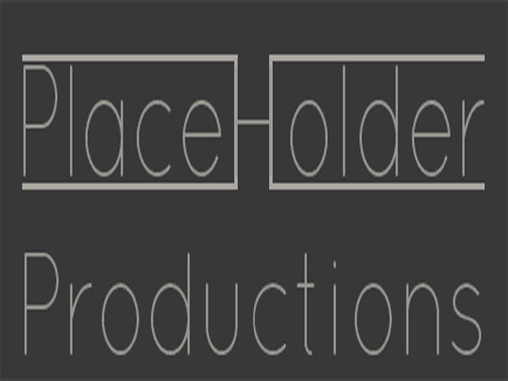 PlaceHolder productions company - ModDB