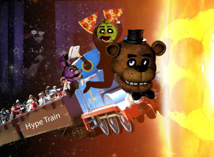 FNAF HYPE TRAIN!!!!!! image - ModDB
