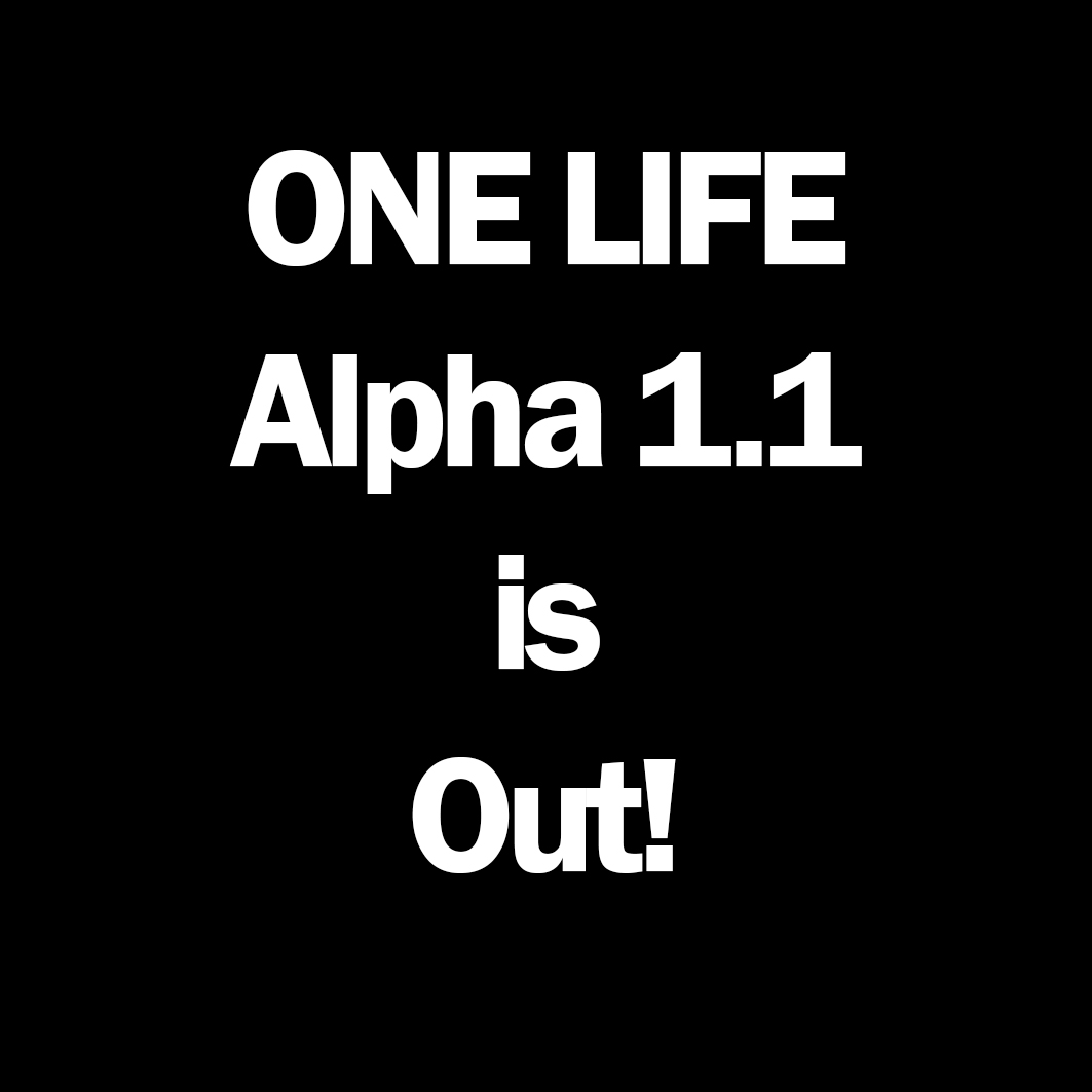 One Life 1.1 is out ! news - ModDB